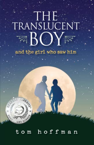 The Translucent Boy and the Girl Who Saw Him: A thrilling YA coming of ...