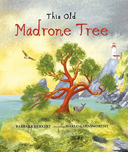 This Old Madrone Tree by Barbara Herkert | Goodreads