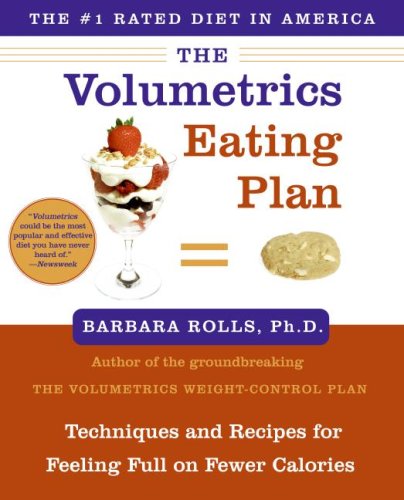 The Volumetrics Eating Plan: Techniques and Recipes for Feeling Full on ...