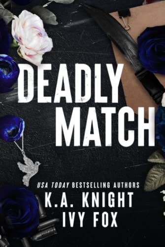 Deadly Match by K.A. Knight | Goodreads