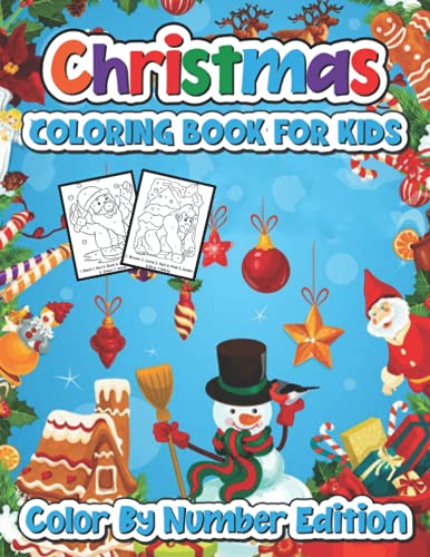Christmas coloring book for kids color by number edition: Fun Children ...