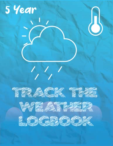 track the weather logbook: book report journal, 5 year weather watchers ...