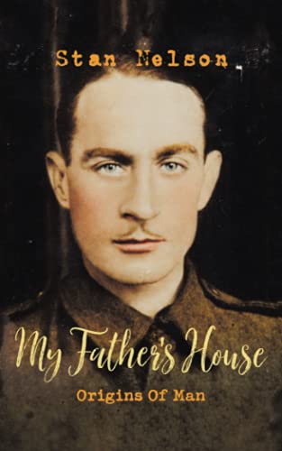 My Father's House: Origins Of Man by Stan Nelson | Goodreads