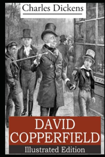DAVID COPPERFIELD ''By: Charles Dickens'' Annotated Edition by Charles ...