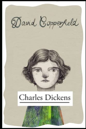 DAVID COPPERFIELD ''By: Charles Dickens" An Annotated Edition by ...