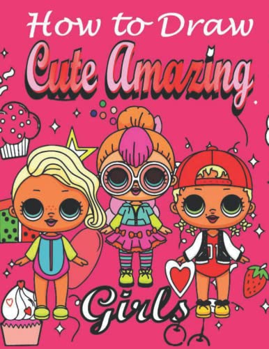 How to Draw Cute Amazing Girls: Fun Modern Drawing Activity Book by ...