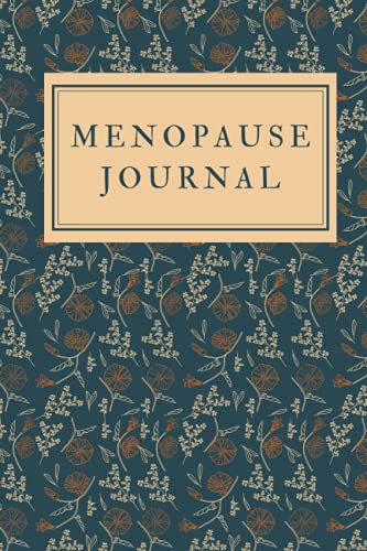 Menopause Journal: Women Health Diary To Keep Record Of Physical ...
