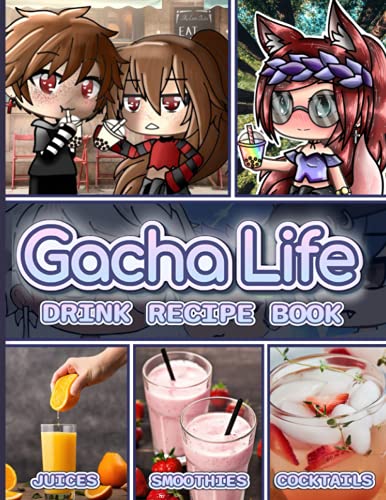 Juices Smoothies Cocktails Gacha Life Drink Recipe Book: Cocktail Drink ...
