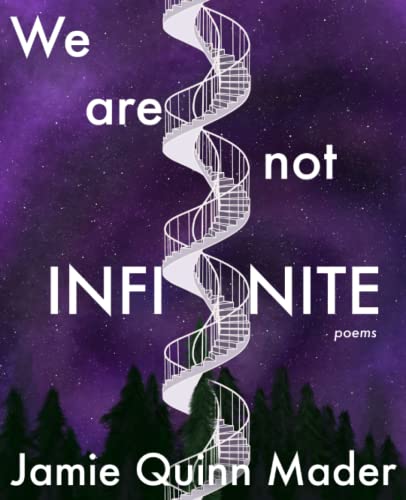 We Are Not Infinite by Jamie Mader | Goodreads
