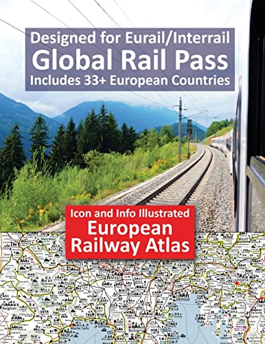 Icon and Info Illustrated European Railway Atlas: Designed for Eurail ...