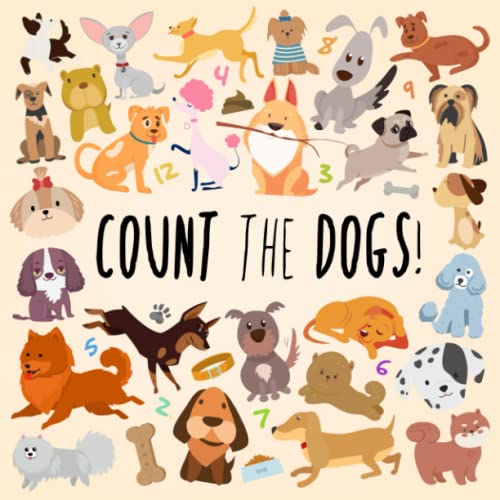 Count the Dogs!: A Fun Picture Puzzle Book for 3-6 Year Olds by Webber ...