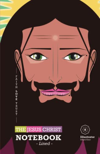 The Jesus Christ Notebook: Lined by Ishpal Kaur Dhillon | Goodreads