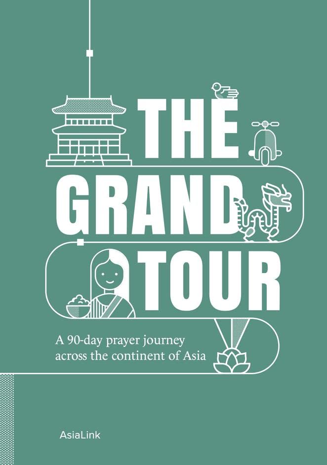 The Grand Tour: A 90-Day Prayer Journey Across the Continent of Asia by ...