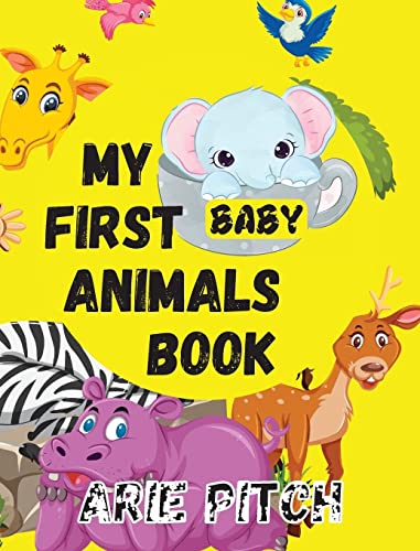 My First Baby Animals Book: A Picture Book with Lots of Fun Facts Too ...