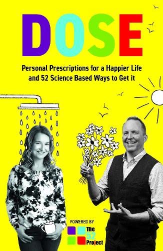 DOSE Personal Prescriptions for a Happier Life and 52 Science Based ...