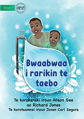 Papa at the Tap - Bwaabwaa i rarikin te taebo by Alison Gee | Goodreads