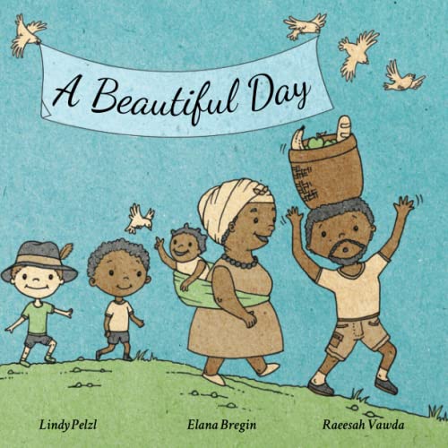 A Beautiful Day: A Story About A Lovely Picnic with Family and Animal ...
