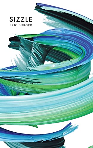 Sizzle by Eric Burger | Goodreads