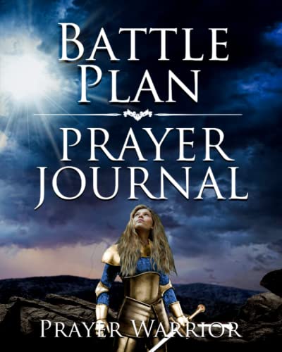 Battle Plan Prayer Journal by Prayer Warrior | Goodreads
