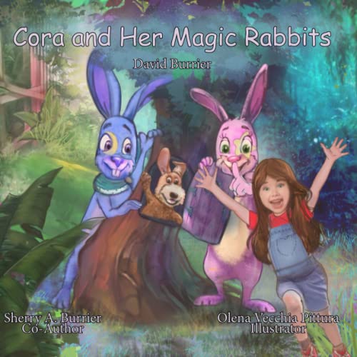 Cora and Her Magic Rabbits by David L Burrier | Goodreads