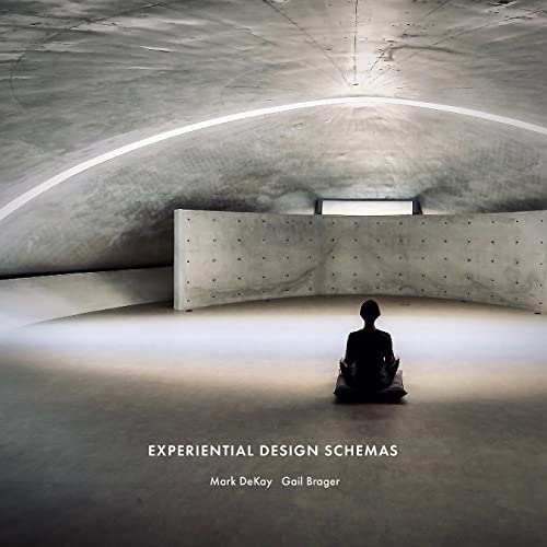 Experiential Design Schemas by Mark DeKay | Goodreads