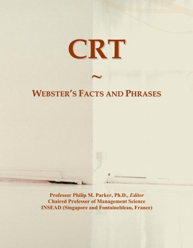 CRT: Webster's Facts and Phrases by Philip M. Parker | Goodreads