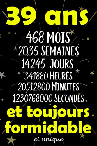 39 ans et toujours formidable et unique: Joyeux Anniversaire 39 ans ...