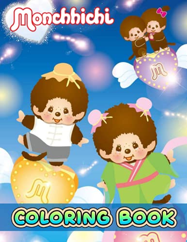 Monchhichi Coloring Book: A Cool Coloring Book With Many Illustrations ...