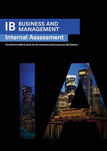 IB Business Management: Internal Assessment The Definitive Business ...