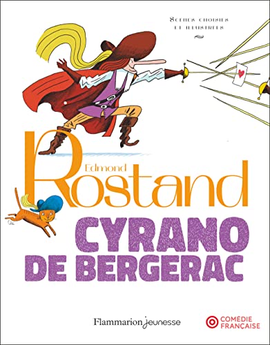 Cyrano de Bergerac: Scènes choisies et illustrées by Edmond Rostand ...
