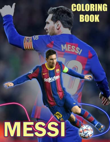 Messi Coloring Book: [NEW 2022 EDITION] With 100+ Beautiful Designs ...