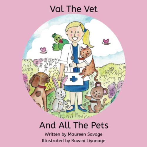 Val The Vet And All The Pets by Maureen Savage | Goodreads