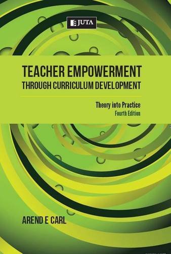 Teacher Empowerment Through Curriculum Development: Theory into ...