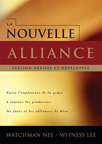 La nouvelle alliance by WATCHMAN N WITNESS L | Goodreads