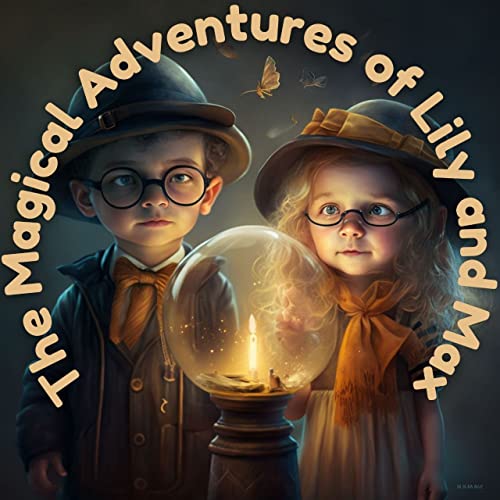 The Magical Adventures of Lily and Max by The Book corner | Goodreads