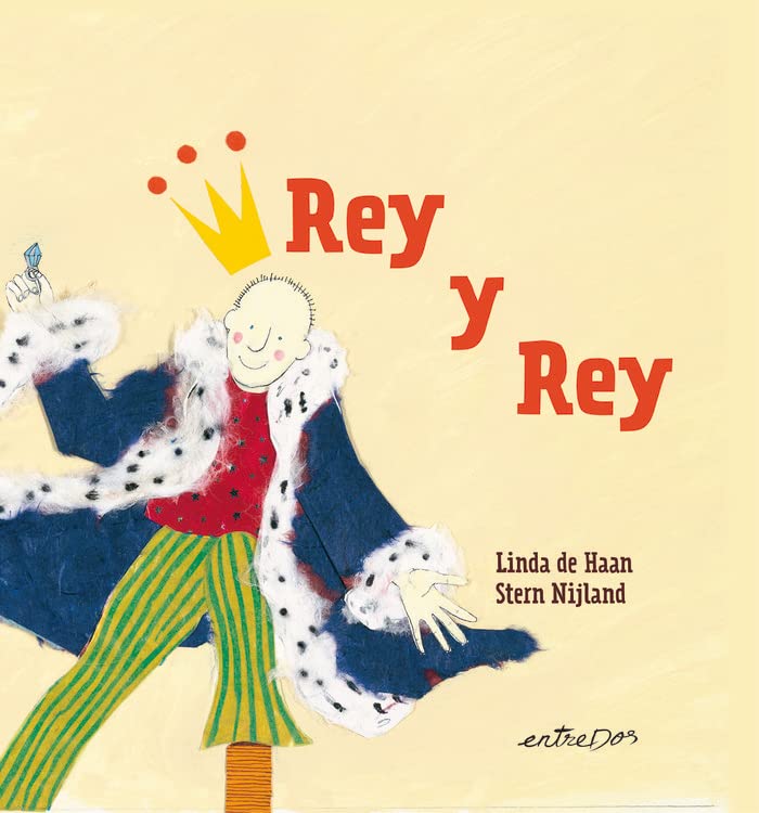 Rey y Rey (Spanish Edition) by Stern Nijland | Goodreads