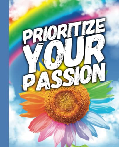 Prioritize Your Passion - Sunflower: An Organizational Tool To Boost ...