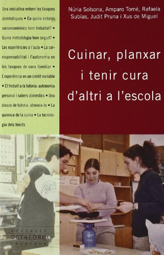 Cuinar, planxar i tenir cura d'altri a l' escola by Núria Solsona ...