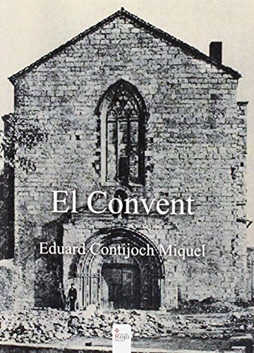 El convent (Spanish Edition) by Eduard Contijoch Miquel | Goodreads