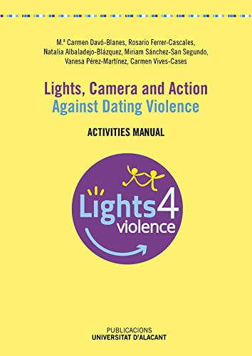 Lights, camera and action. Against Dating Violence: Activities Manual ...