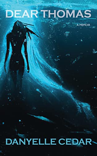 Dear Thomas by Danyelle Cedar | Goodreads