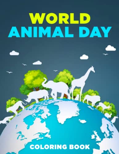 World Animal Day Coloring Book: Day of Action for Animal Rights and ...