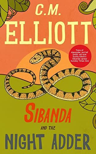Sibanda and the Night Adder (Detective Sibanda) by C M Elliott | Goodreads