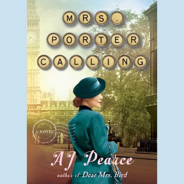 Mrs. Porter Calling: A Novel (The Emmy Lake Chronicles) by AJ Pearce ...