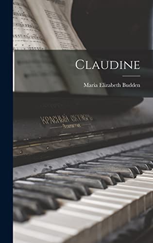 Claudine by Maria Elizabeth Budden | Goodreads