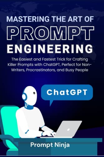 Mastering the Art of Prompt Engineering: The Easiest and Fastest Trick ...