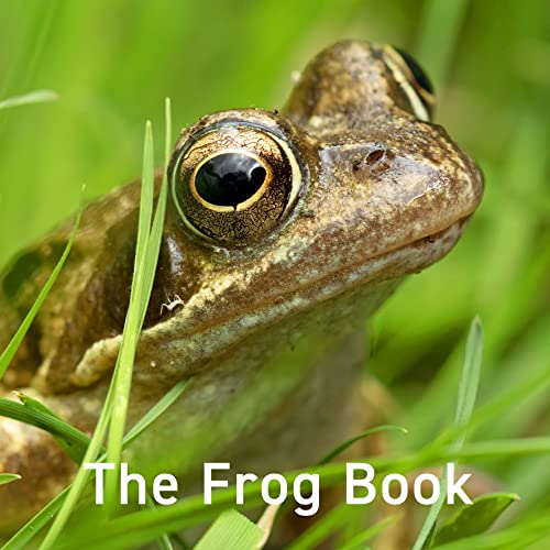 The Frog Book (The Nature Book Series 14) by Jo Byrne | Goodreads