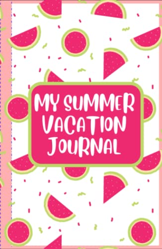 My Summer Vacation Journal: hard cover by TEISS BOOKS | Goodreads