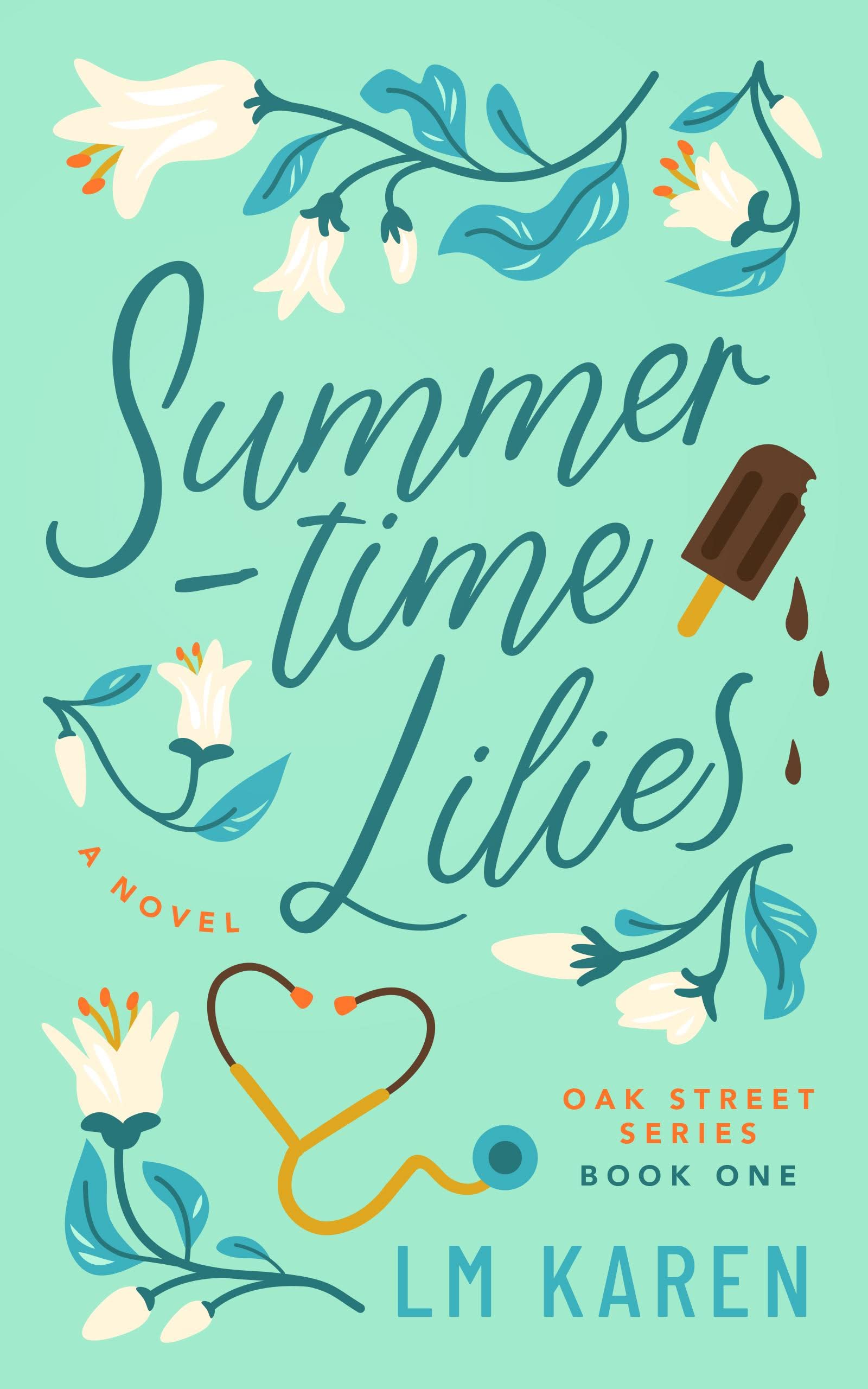 Summertime Lilie (Oak Street #1) by L.M. Karen | Goodreads