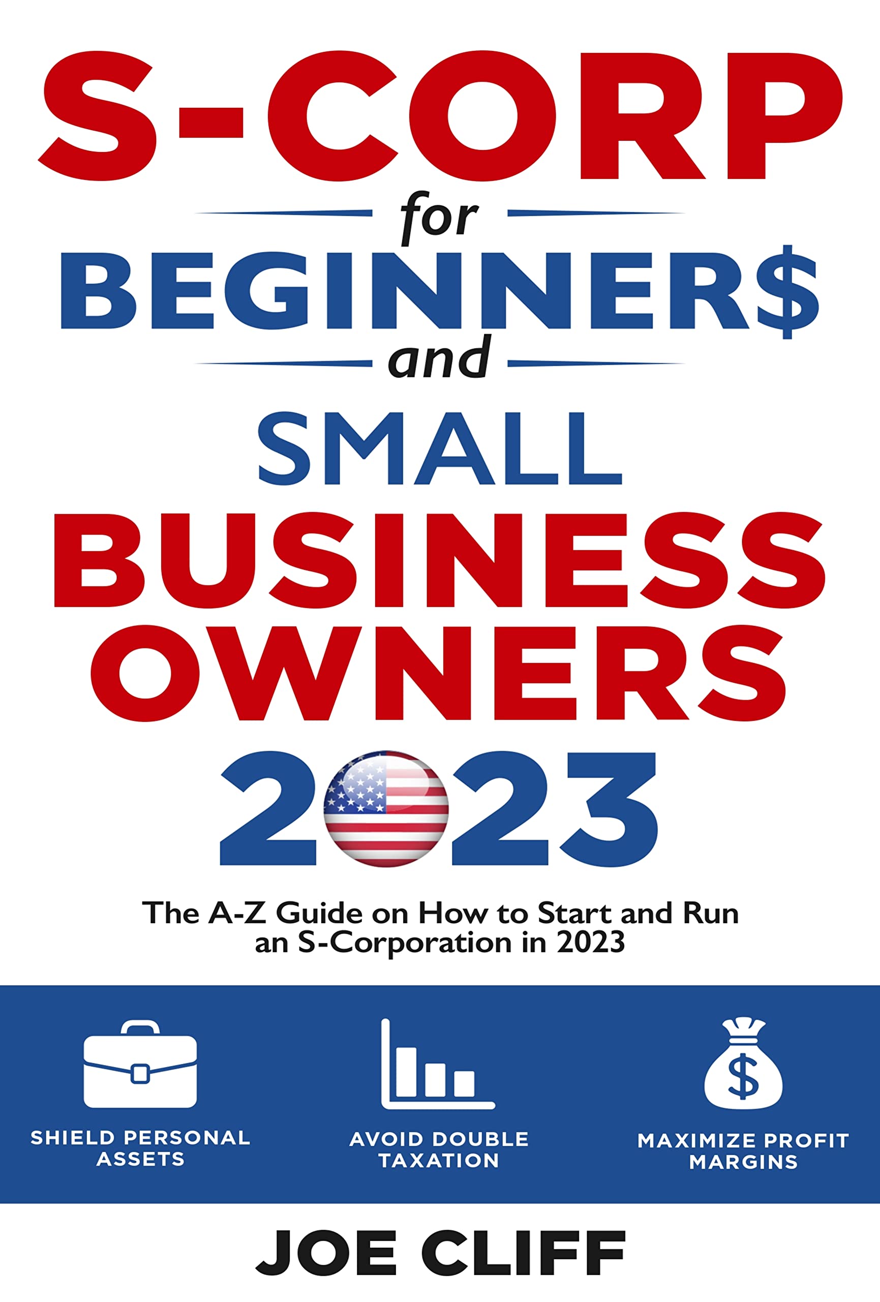 S-Corp for Beginners and Small Business Owners 2023: The A-Z Guide on ...
